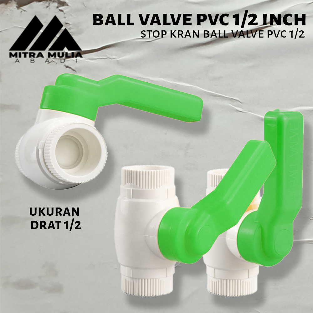 Jual Ball Valve Pvc TEBAL 1/2 Stop Kran l Keran Pipa Ledeng di Seller Sumbermakmurwrap - Kota ...